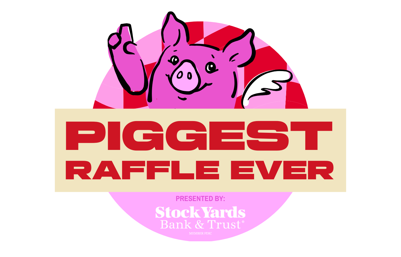 The Piggest Raffle Ever :: Brought to you by Stock Yards Bank